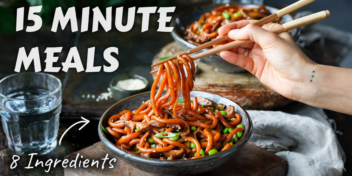 Quick Meals When You Don’t Feel Like Cooking, 15 minutes, 8 ingredients ...